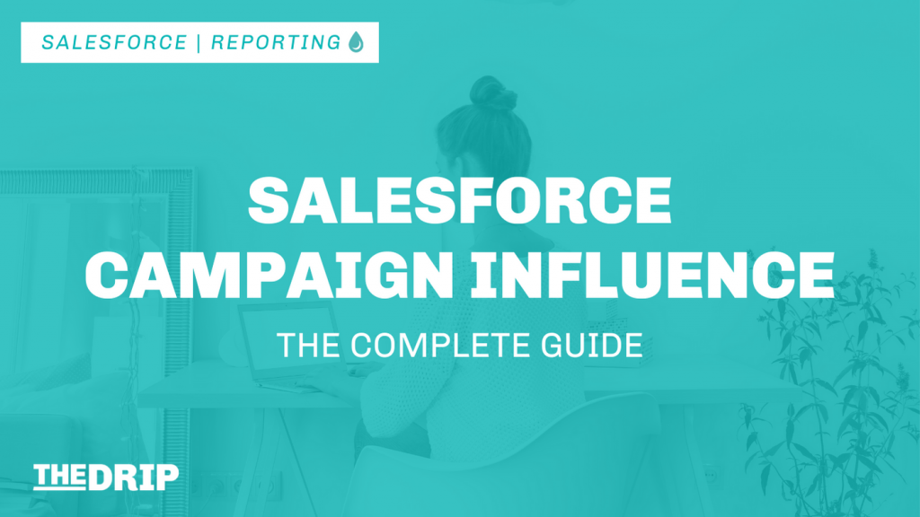 完成Salesforce活动影响力指南| The DRIP - beplay体育极光
