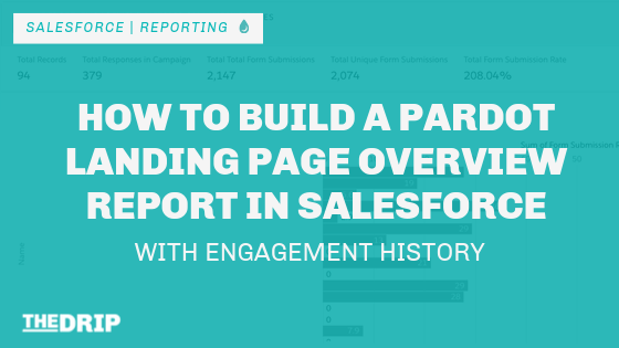 如何在Salesforce中构建Pardot着陆页概述报告 - beplay体育极光