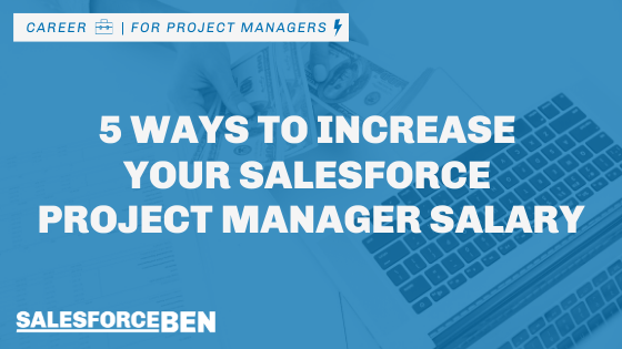 5种方法提高你的Salesforce项目经理的薪水 - beplay体育极光