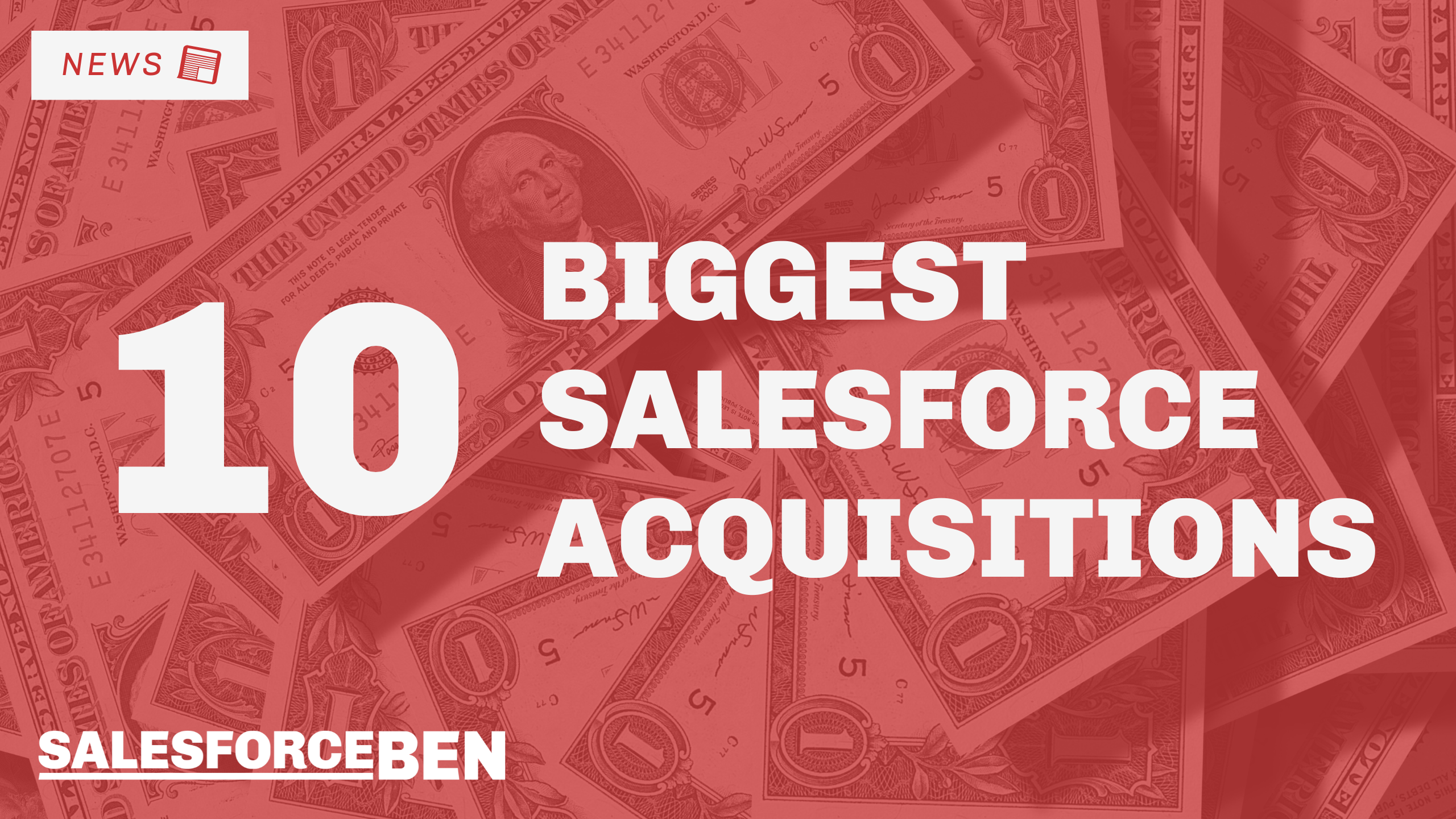 Salesforce的10大收购[更新2022]| Salesforce Ben - beplay体育极光