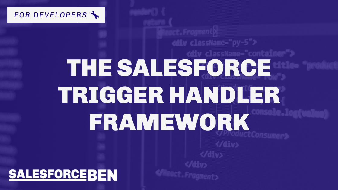 Salesforce触发器处理程序框架| Salesforce本 - beplay体育极光
