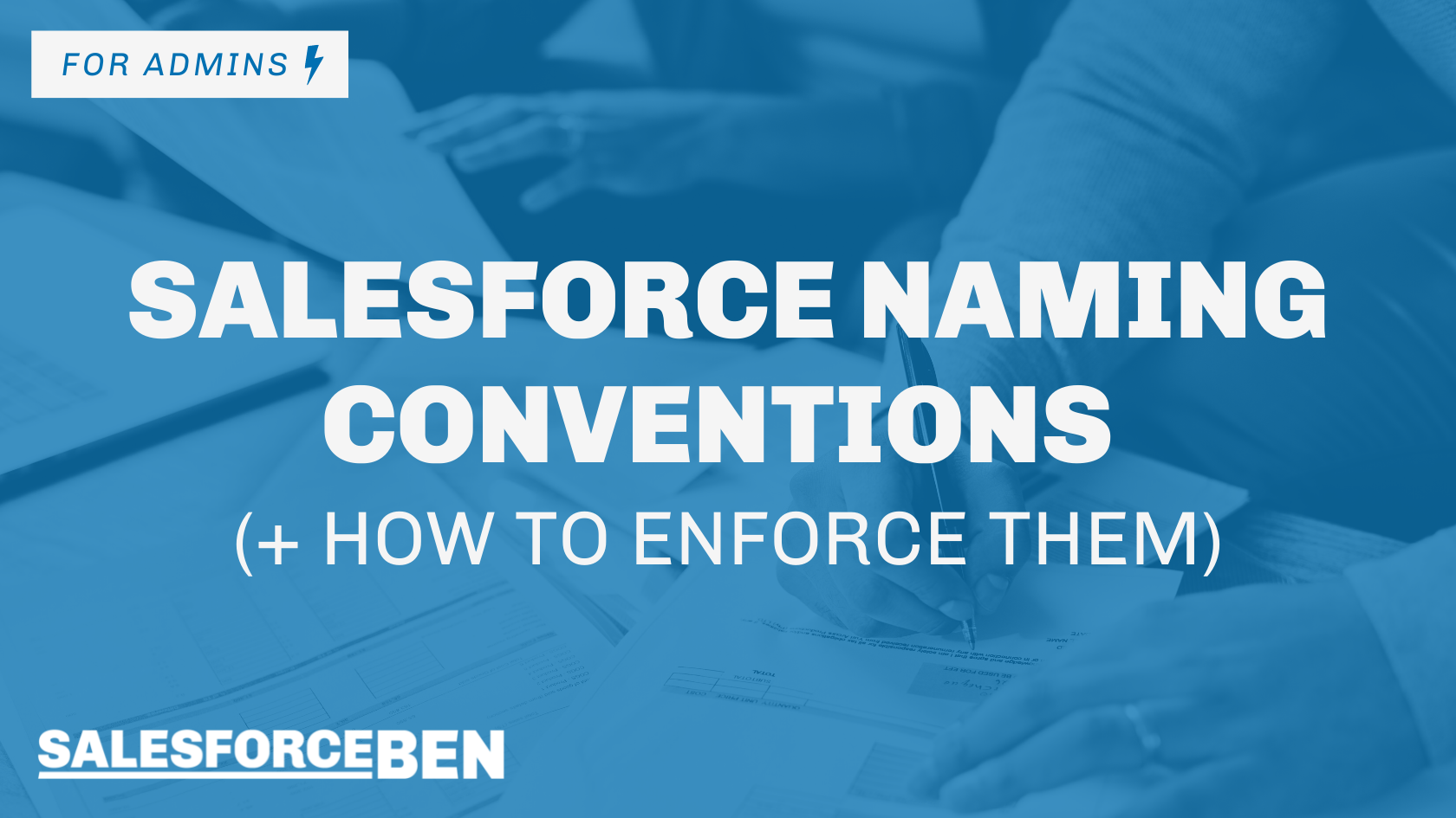 Salesforce命名约定(+如何执行它们)| Salesforce本 - beplay体育极光