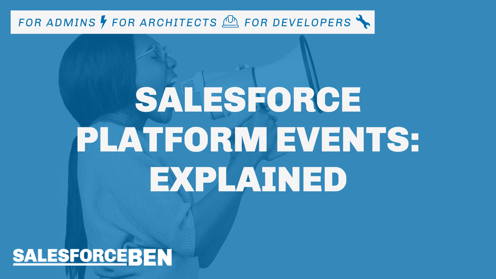 Salesforce平台事件:| Salesforce Ben解释 - beplay体育极光