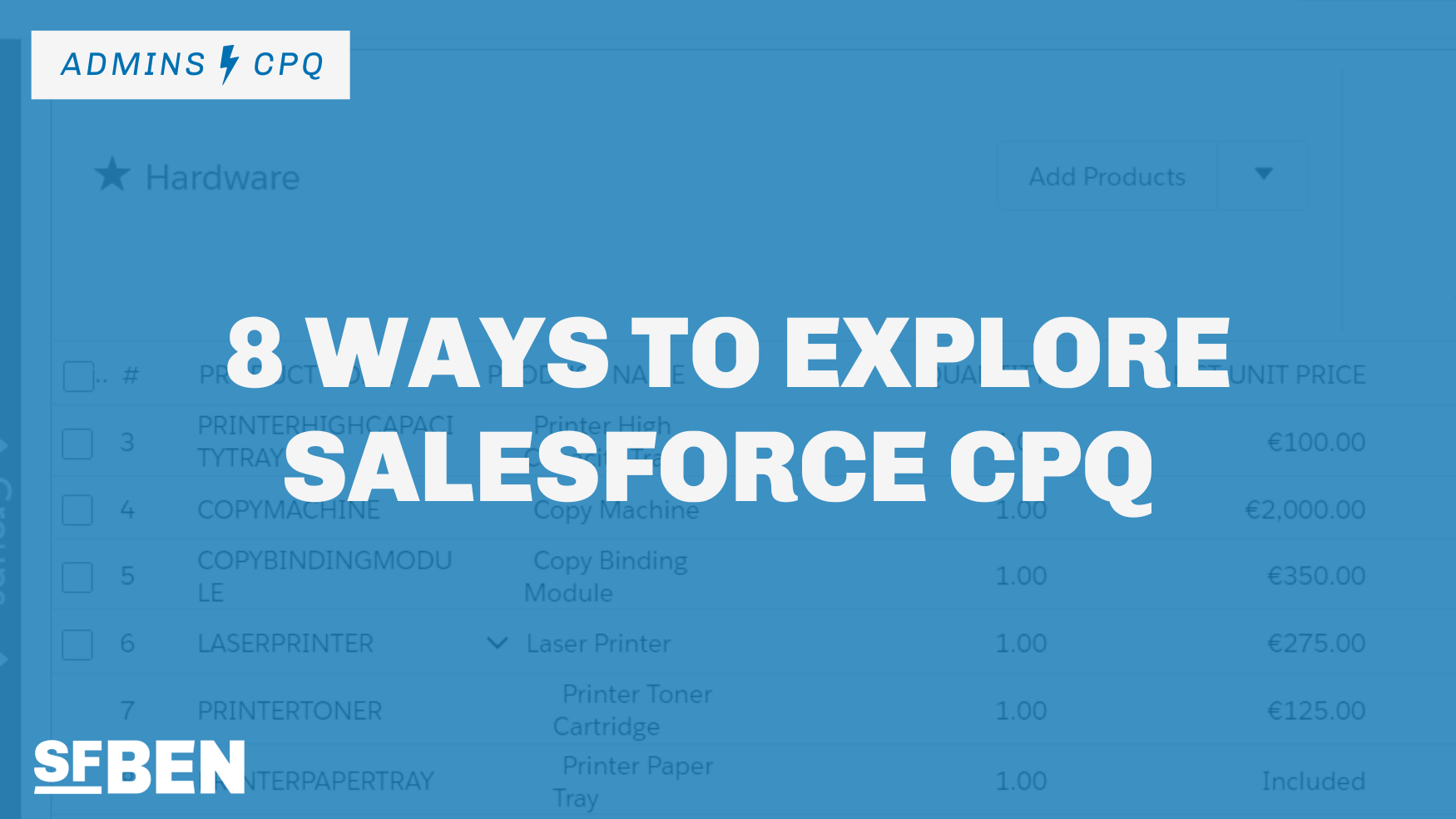 8种方法来探索Salesforce CPQ | Salesforce本 - beplay体育极光